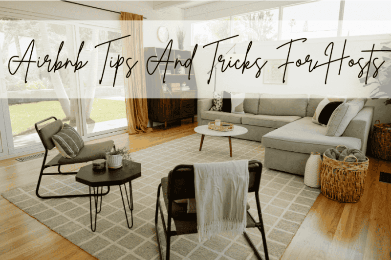 11 Insanely Helpful Airbnb Tips And Tricks For Hosts Dealing With ...
